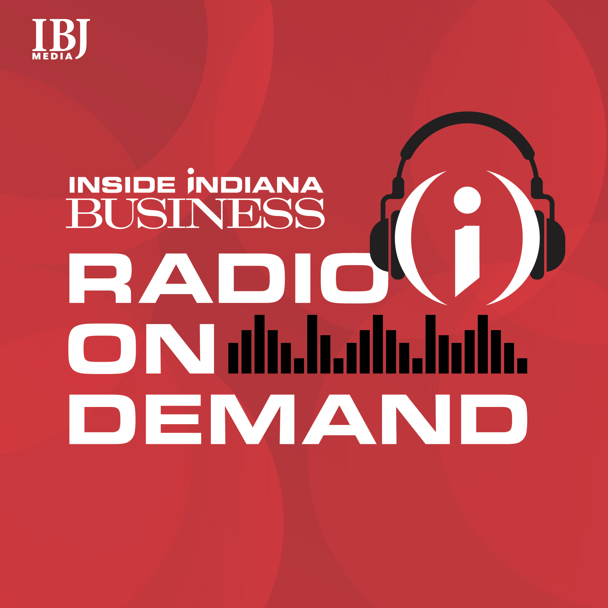 Inside INdiana Business Podcasts – Inside INdiana Business